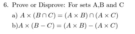 solved 6 prove or disprove for sets a b and c a