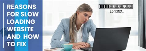 reasons for slow loading website and how to fix blog