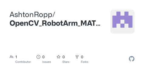 GitHub AshtonRopp OpenCV RobotArm MATLAB