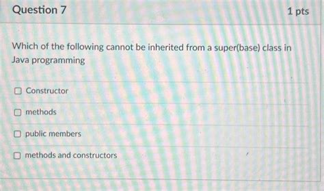 Solved Which Of The Following Cannot Be Inherited From A