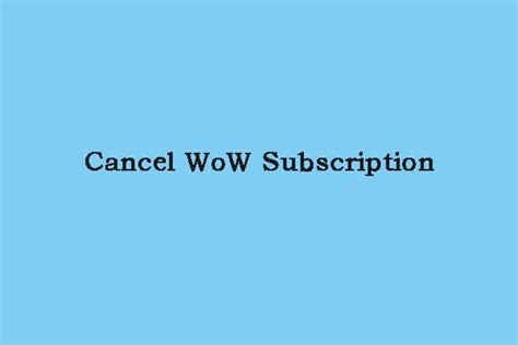 How To Cancel WoW Subscription There Are Two Ways MiniTool