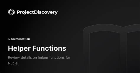 Helper Functions Projectdiscovery Documentation