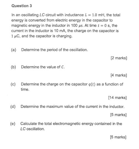 Solved Question 3 In An Oscillating Lc Circuit With