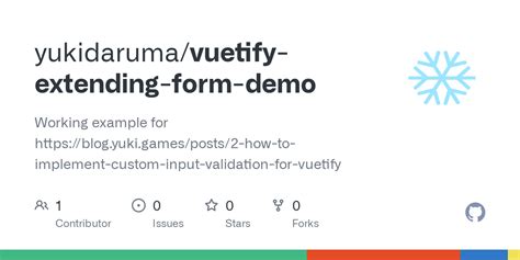 GitHub Yukidaruma Vuetify Extending Form Demo Working Example For Https Blog Yuki Games