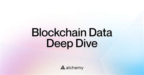 blockchain data deep dive