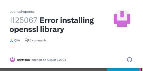 Error Installing Openssl Library · Openssl Openssl · Discussion 25067
