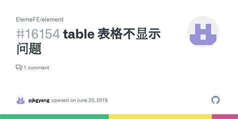 Table 表格不显示问题 · Issue 16154 · Elemefeelement · Github