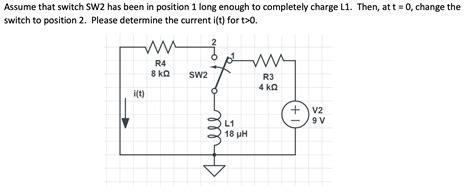Solved Assume that switch SW2 has been in position 1 long | Chegg.com
