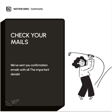 Notion Smiu On Linkedin 🚨 Reminder Check Your Inbox Weve Sent You The Confirmation Emails