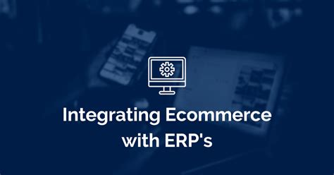Integrating Ecommerce With Erps Pipeblog