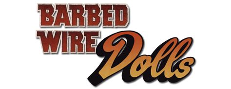 Barbed Wire Dolls Movie Fanart Fanart Tv