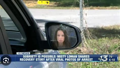 Misty Loman An Addict Who Was Arrested Multiple Times And Spent Time
