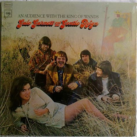 Gale Garnett And The Gentle Reign An Audience With The King Of Wands