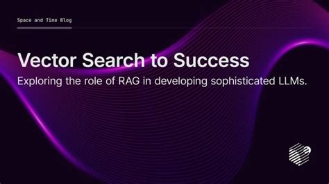 Space And Time Blog Vector Search To Success R Spaceandtimedb