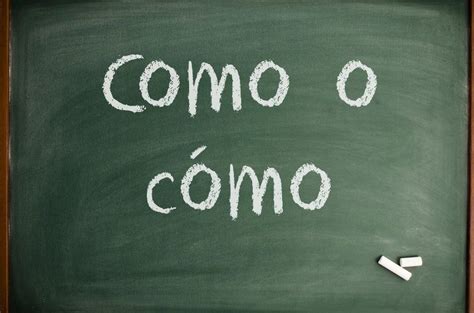 Cómo o como Cuándo saber si lleva tilde Corrección redacción y