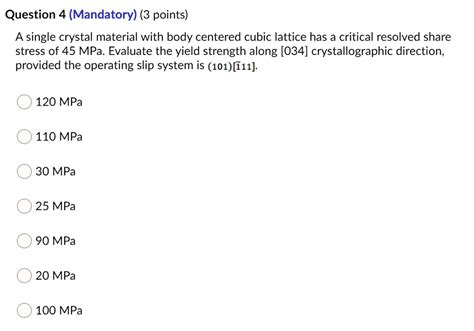 Solved Question 4 Mandatory 3 Points A Single Crystal Material