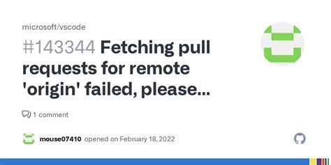 Fetching Pull Requests For Remote Origin Failed Please Check If The Url Is Valid