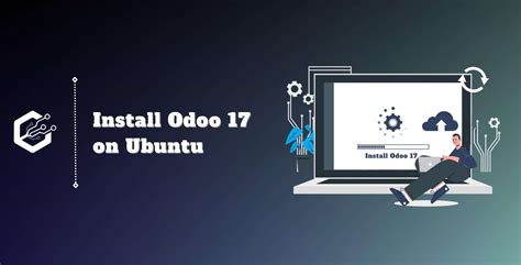 How To Install Odoo 17 On Ubuntu LTS