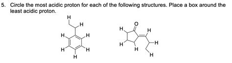Circle the most acidic proton for each of the | Chegg.com