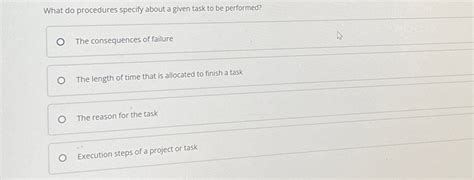 Solved What Do Procedures Specify About A Given Task To Be