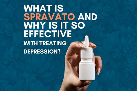 Why Is Spravato So Effective For Treating Depression