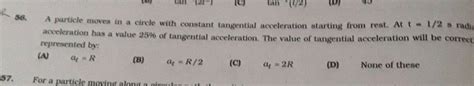 lan c tan 4 2 15 38 a particle moves in a circle with constant