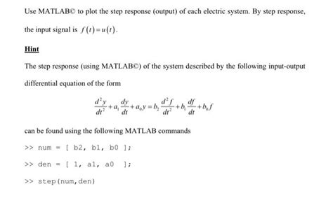 Solved Use Matlabc To Plot The Step Response Output Of