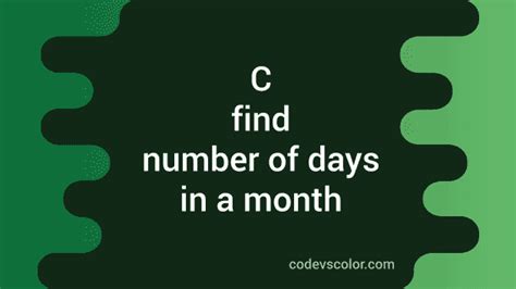 Use Switch Case To Find The Number Of Days In A Month In C Codevscolor
