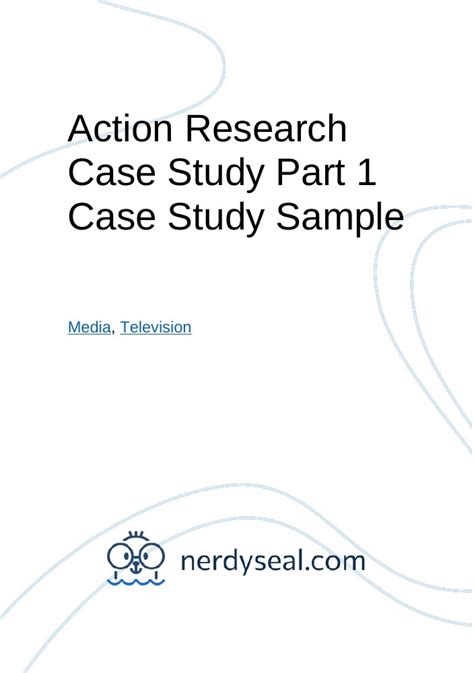 Action Research Case Study Part 1 Case Study Sample 1416 Words