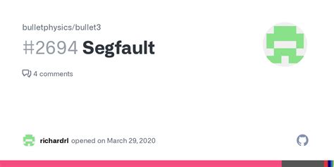 segfault · issue 2694 · bulletphysics bullet3 · github