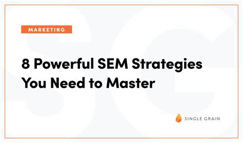 Powerful SEM Strategies You Need To Master Single Grain