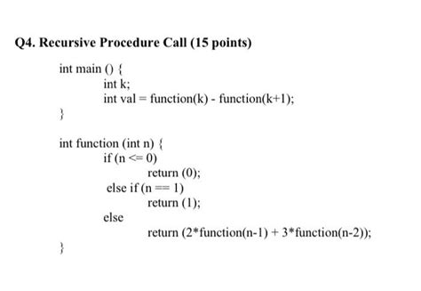Solved 4 Recursive Procedure Call 15 Points Int Main