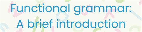 Functional Grammar A Brief Introduction