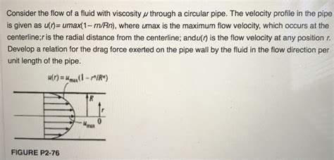 solved consider the flow of a fluid with viscosity mu