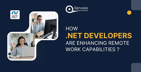 Net Developers Are Enhancing Remote Work Capabilities