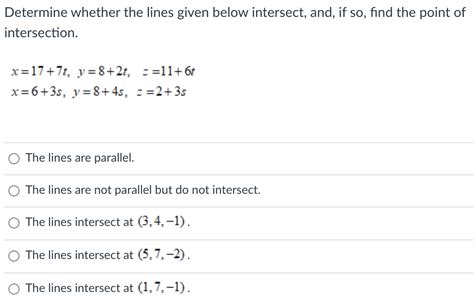 Solved Determine Whether The Lines Given Below Intersect