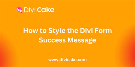 How To Style The Divi Form Success Message