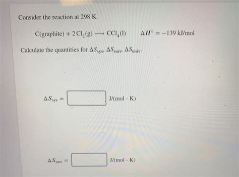 Solved Consider The Reaction At 298 K C Graphite 2