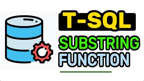 SUBSTRING Function - T-SQL FULL Tutorial For Beginners | Lesson 9 - YouTube