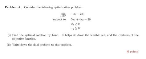 Solved Problem Consider The Following Optimization Chegg