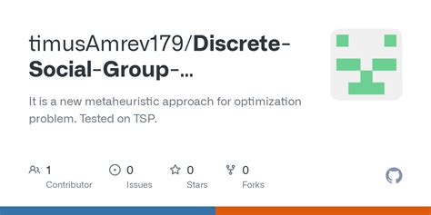 Github Timusamrev179discrete Social Group Optimization It Is A New
