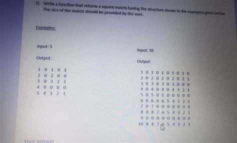 Solved Write A Function That Returns A Square Matrix Chegg