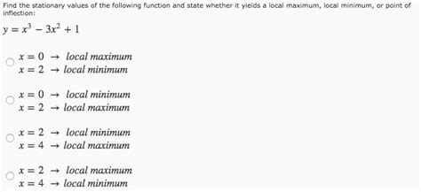 Solved Find The Stationary Values Of The Following Function