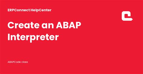 Create An ABAP Interpreter ERPConnect HelpCenter