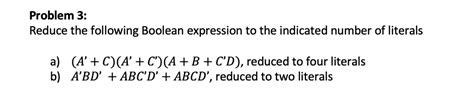 Solved Problem 3 Reduce The Following Boolean Expression To Chegg Com