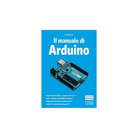 Il Manuale Di Arduino