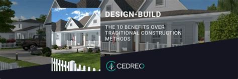10 Benefits Of Design Build Over Traditional Construction Methods Cedreo