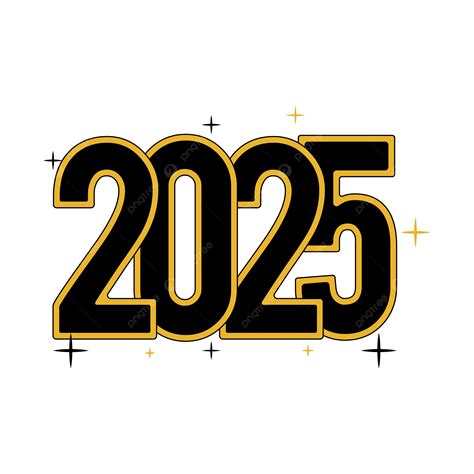 New Year 2025 Vector 2025 Year New Year Png And Vector With