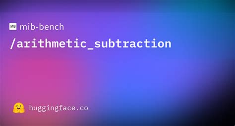 mib bench arithmetic subtraction · datasets at hugging face