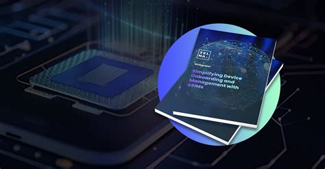 Unlocking The Future Of Connectivity With ESIM Technology